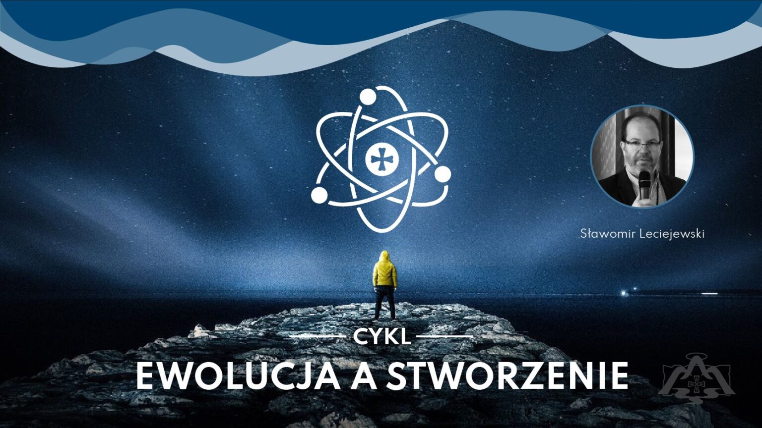Ewolucja a stworzenie #9 (Wszechświat antropiczny – kosmiczny kontekst ...